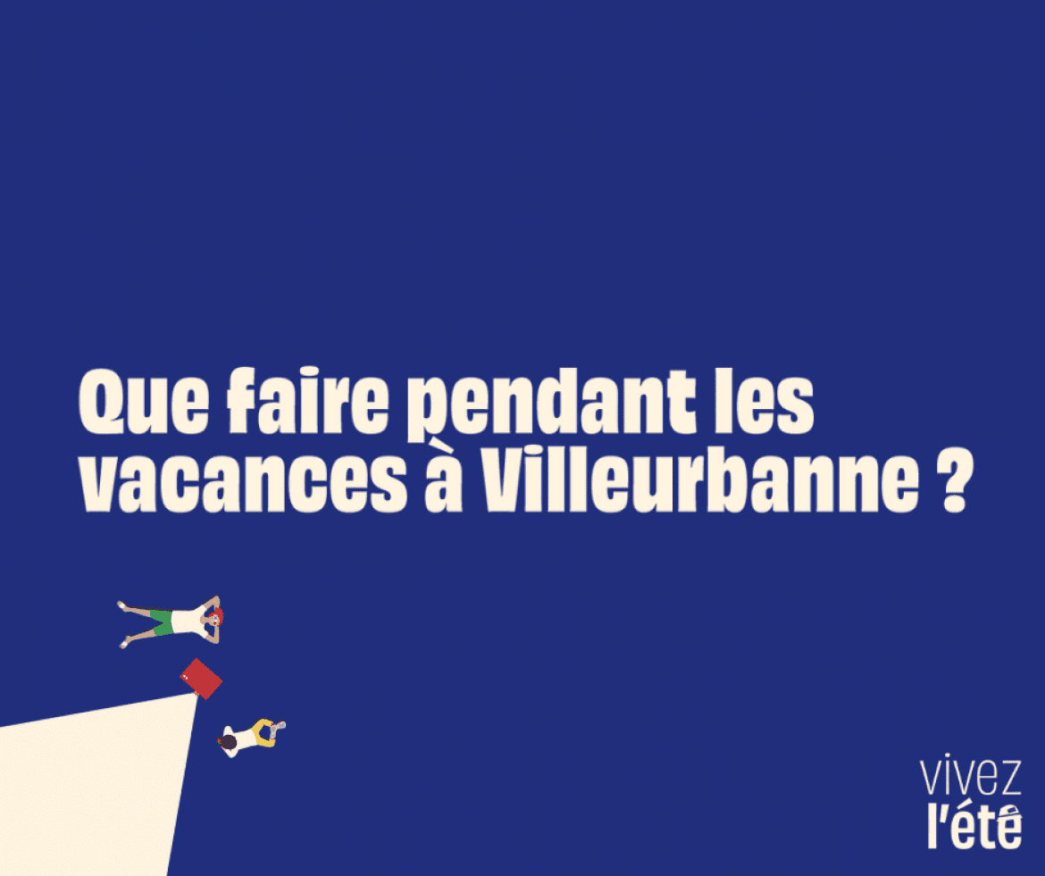 Que faire ce week-end à Villeurbanne